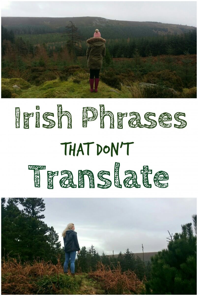 Irish Phrases That Don t Translate Ireland RU Irish Phrases That Don t Translate Ireland RU